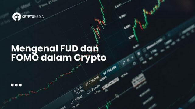 Mengenal FUD dan FOMO dalam Dunia Crypto